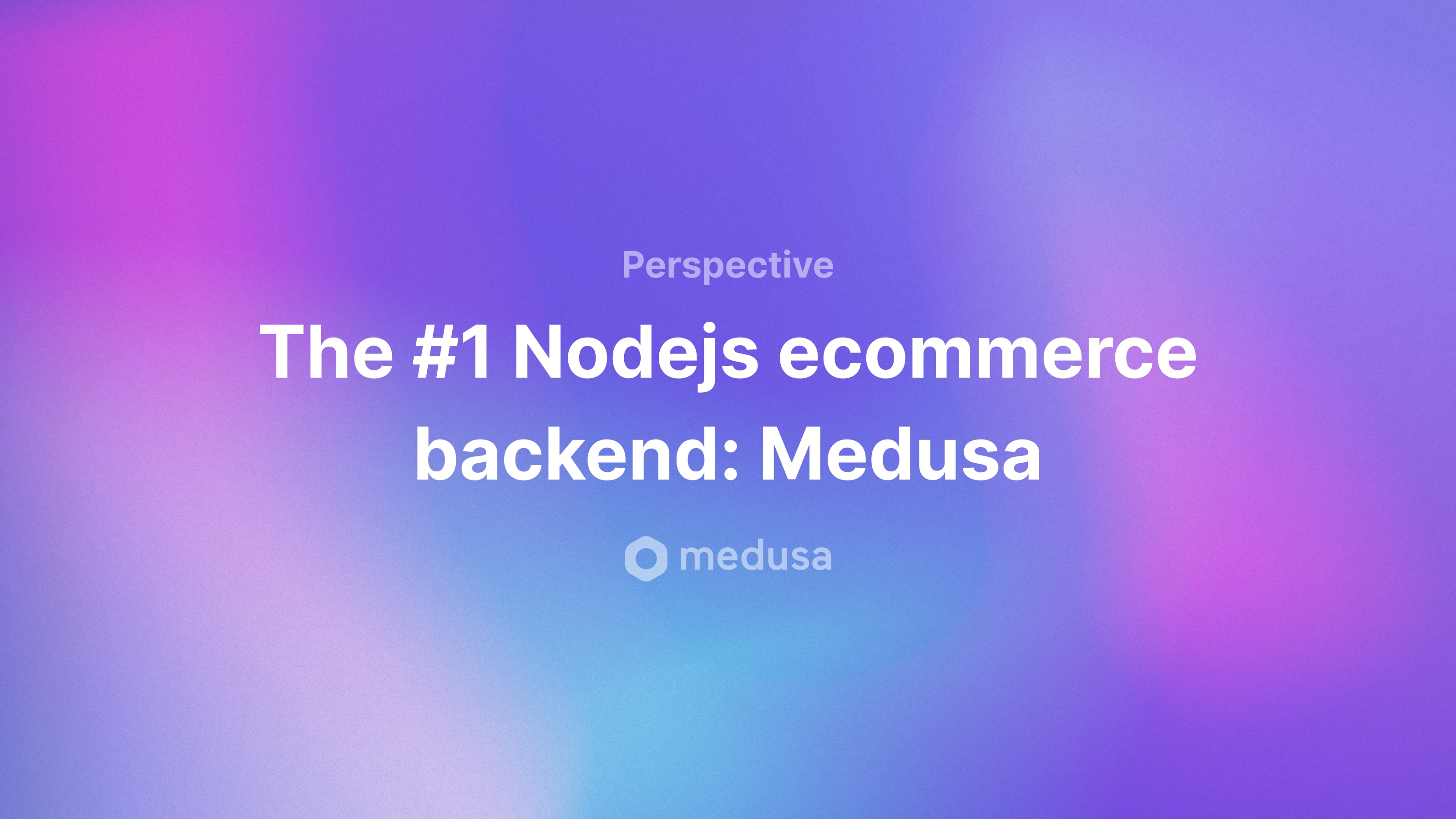 Medusa The 1 Node Js Ecommerce Backend Medusa